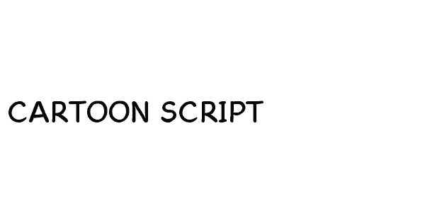 Cartoon Script